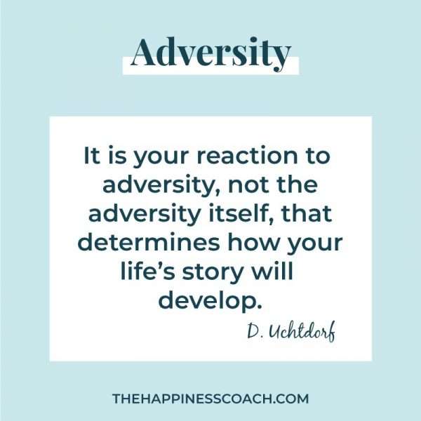15 Ways to Help You Deal With Adversity - The Happiness Coach