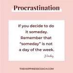 15 Consequences of Procrastination for Your Life - The Happiness Coach