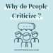 Why Do People Criticize? : 15 Possible Reasons - The Happiness Coach