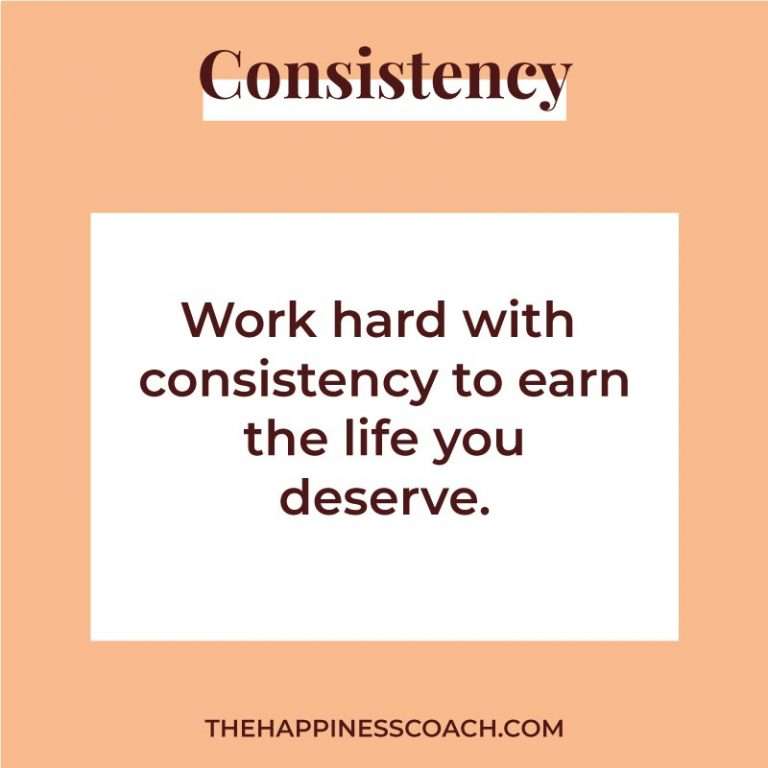 How To Stay Consistent In Life : 13 Easy Tips That work - The Happiness ...