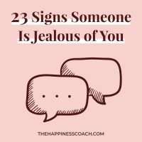 23 Signs Someone Is Jealous of You - The Happiness Coach