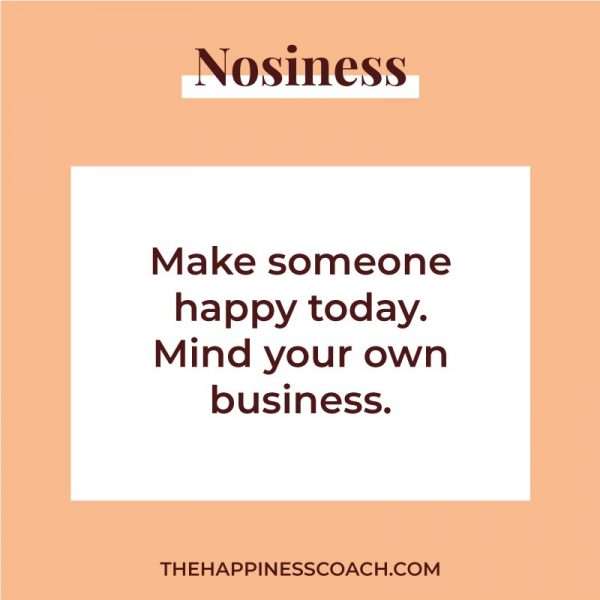 How To Deal With Nosey People - The Happiness Coach