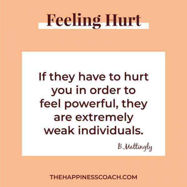 20 Things To Do When Someone Hurts You - The Happiness Coach