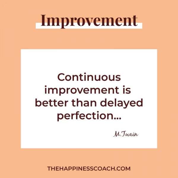 Strive For Consistent Improvement Instead of Perfection : Why and Steps ...